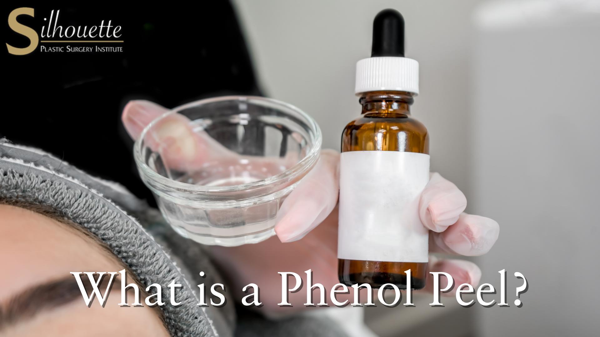 Phenol Peel | Silhouette Plastic Surgery Institute