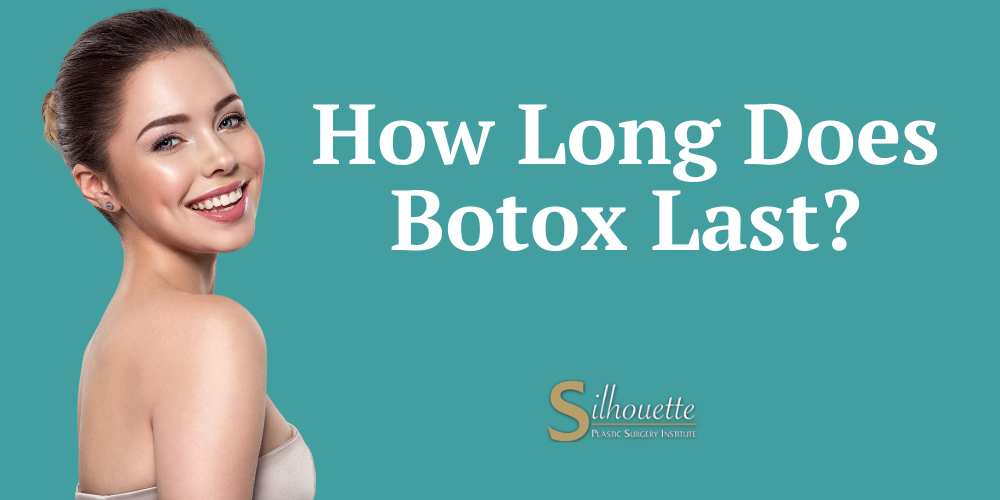 How Long Does Botox Last? | Longevity of Botox Injections